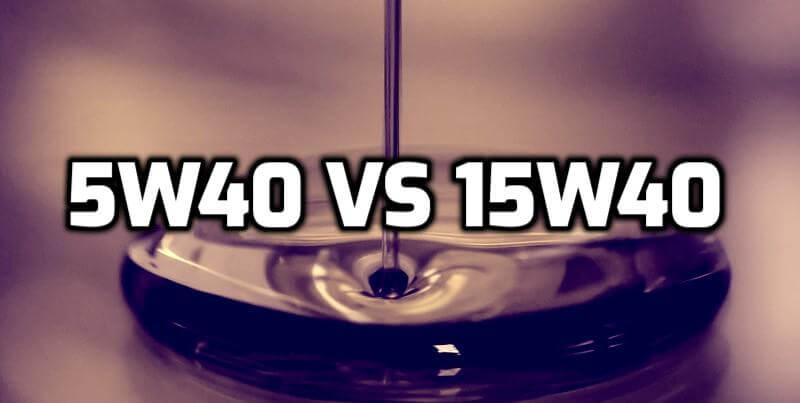 5w40 vs 15w40 Motor Oil Type | An in Depth Comparison